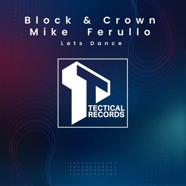Lets Dance, Block & Crown - Qobuz