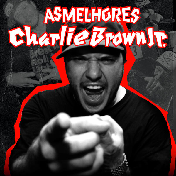 As Melhores Charlie Brown Jr., Charlie Brown JR. - Qobuz