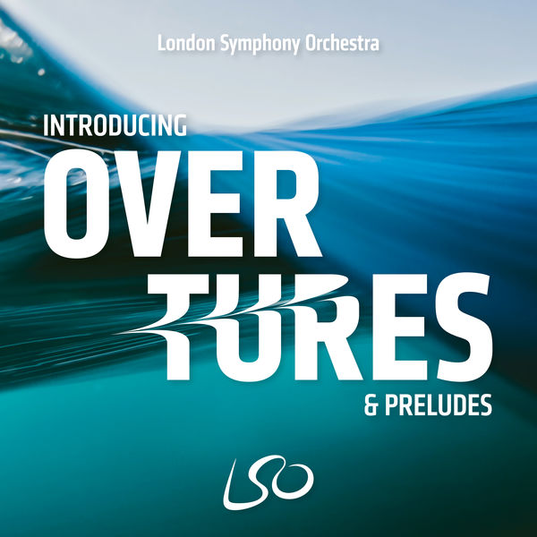 Introducing Overtures & Preludes, London Symphony Orchestra - Qobuz