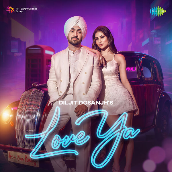 Love Ya, Diljit Dosanjh - Qobuz