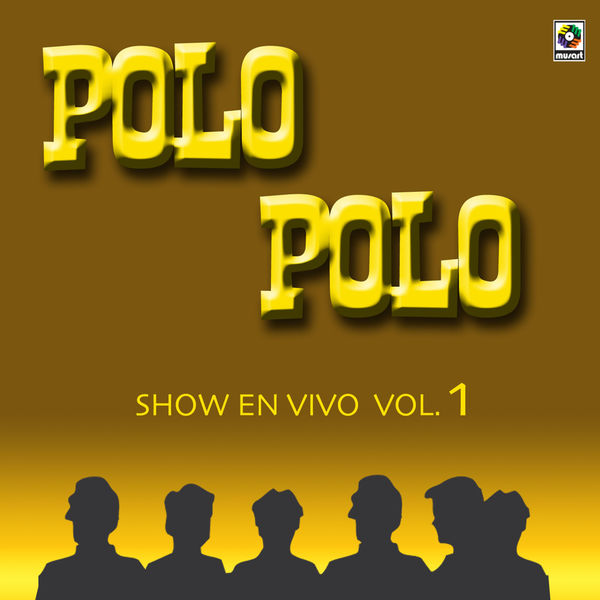 Show En Vivo, Vol. 1 (En Vivo), Polo Polo - Qobuz