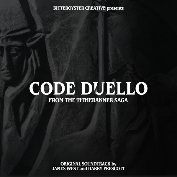 Code Duello: From the Tithebanner Saga (Original Soundtrack), JamesWest - Qobuz