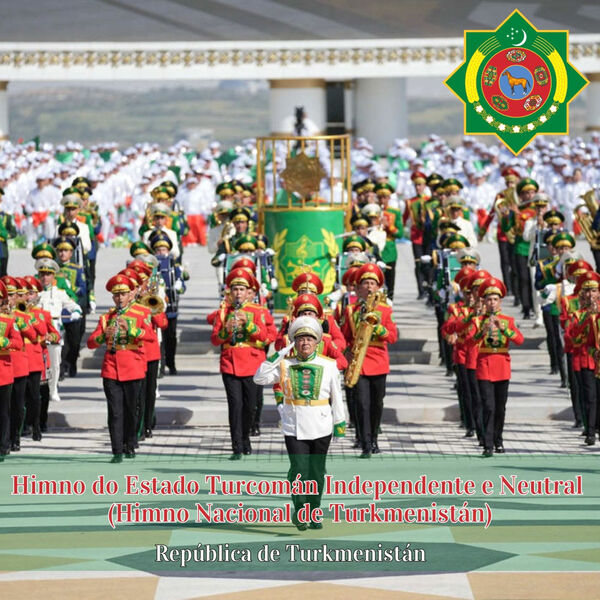 Himno do Estado Turcomán Independente e Neutral (Himno Nacional de ...