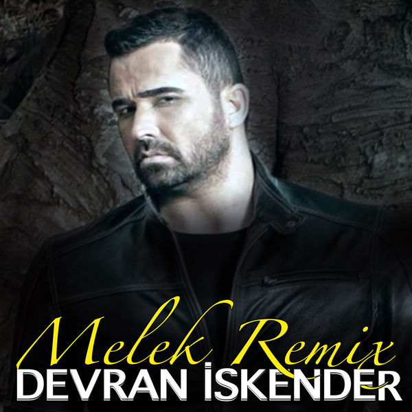 Melek Remix, Devran İskender - Qobuz