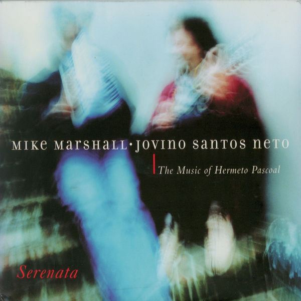 Serenata, Mike Marshall - Qobuz