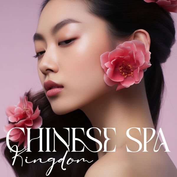 Chinese Spa Kingdom: Feel Asian Zen with Relaxing Music, Paradise Spa ...