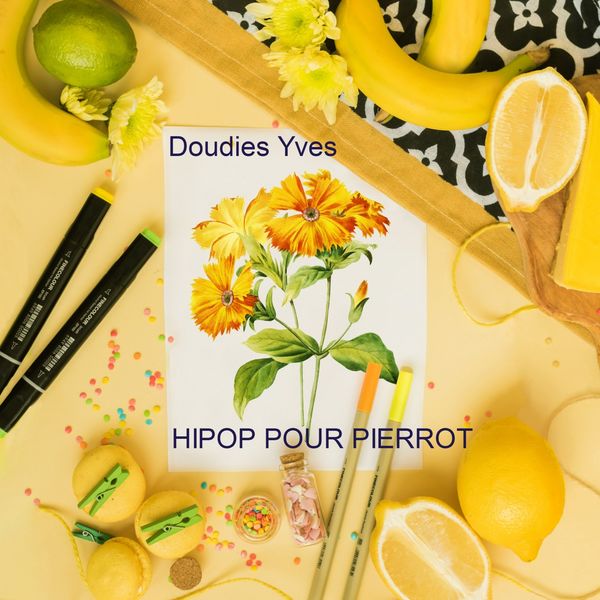 Hipop pour Pierrot, Doudies Yves - Qobuz