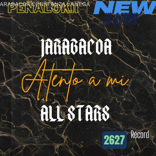 Jarabacoa all stars (atento a mi) (feat. Thu nene brega, Alex García ...