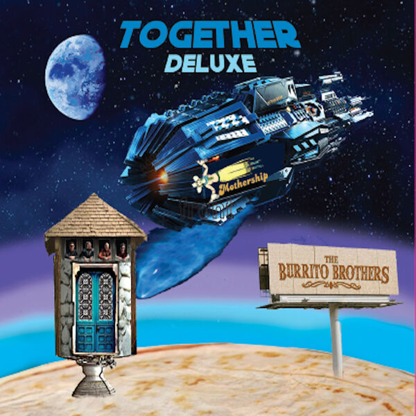 Together - Deluxe, The Burrito Brothers - Qobuz