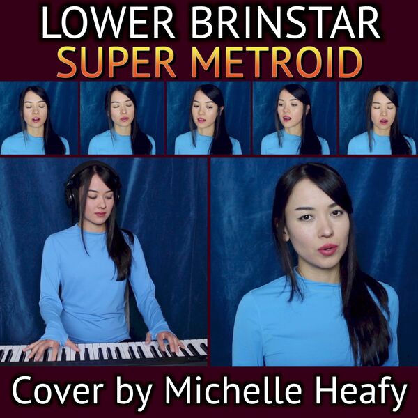 Lower Brinstar (From "Super Metroid"), Michelle Heafy - Qobuz