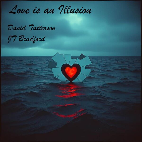 Love is an Illusion, David Tatterson - Qobuz