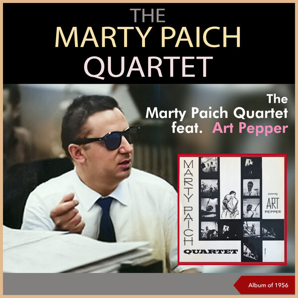 The Marty Paich Quartet (Album of 1956), Marty Paich Quartet - Qobuz