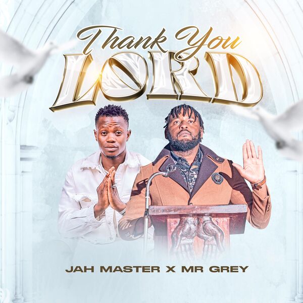 Jah Master x Mr Grey (Thank You Lord), Jah Master - Qobuz