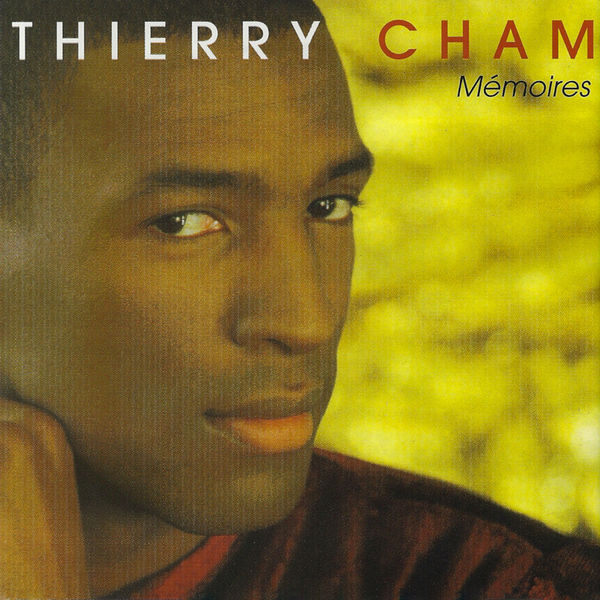 Mémoires, Thierry Cham - Qobuz