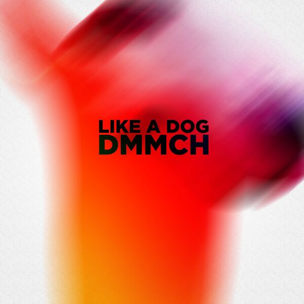 Like A Dog EP, D-Man+Miss Chan - Qobuz