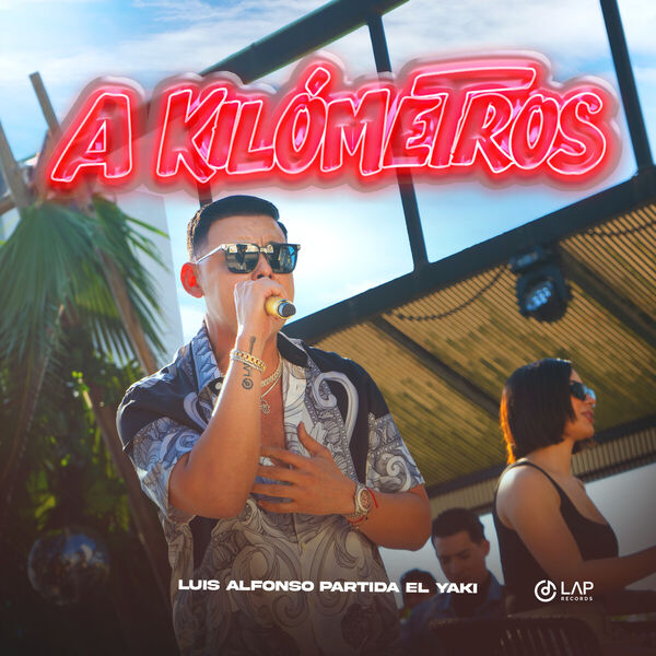 A Kilómetros, Luis Alfonso Partida El Yaki - Qobuz
