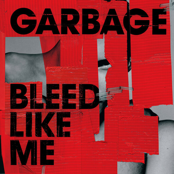 Bleed Like Me (Deluxe Edition / 2024 Remaster), Garbage - Qobuz