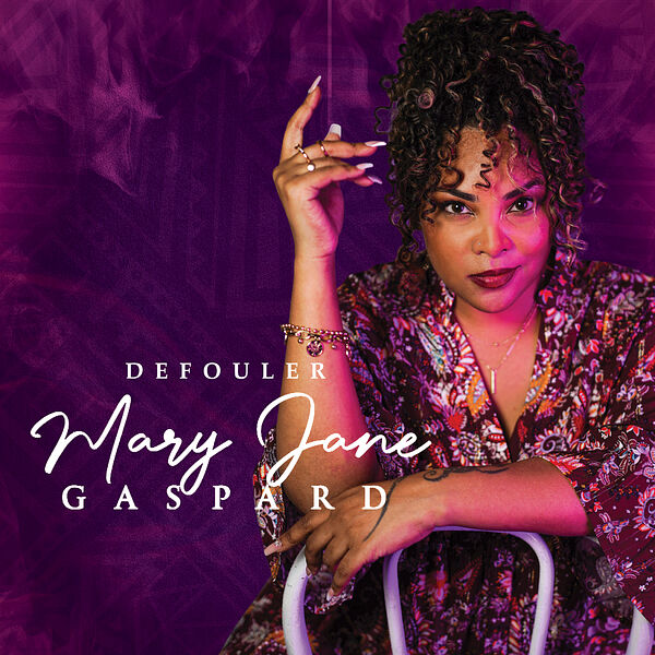 Defouler, Mary Jane Gaspard - Qobuz