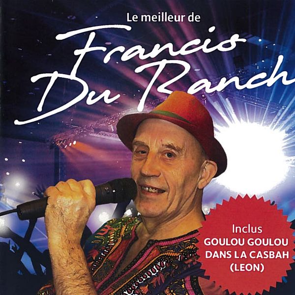 Le meilleur de Francis du Ranch, Francis du Ranch - Qobuz