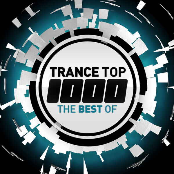 Trance Top 1000 - The Best Of, Various Artists - Qobuz