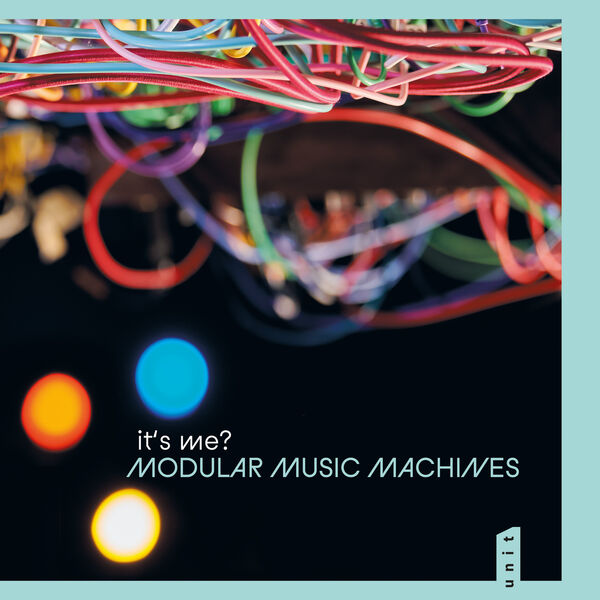 Modular Music Machines, it's me? - Qobuz