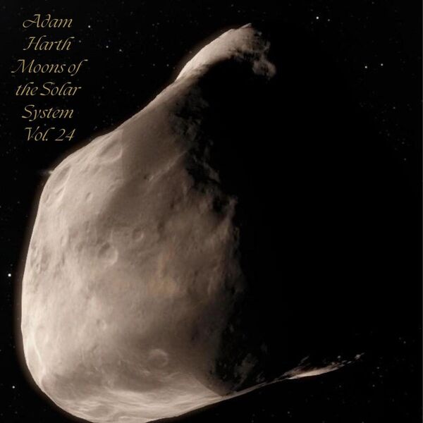 Moons of the Solar System, Vol. 24, Adam Harth - Qobuz