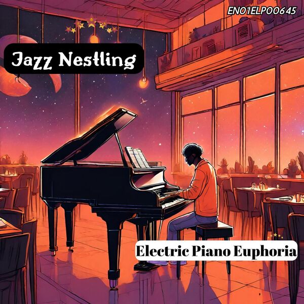 Jazz Nestling: Electric Piano Euphoria (Original), Clara Viola - Qobuz