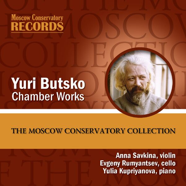 YURI BUTSKO. Chamber Works, Anna Savkina - Qobuz