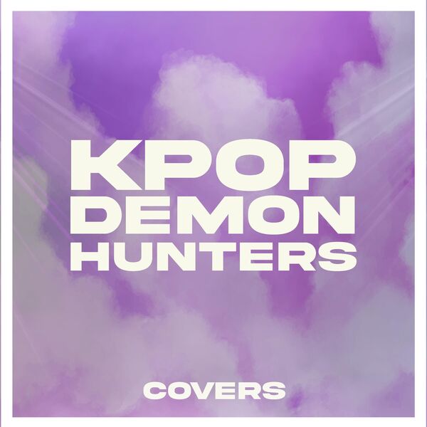 KPop Demon Hunters (Covers), Masters of Sound - Qobuz