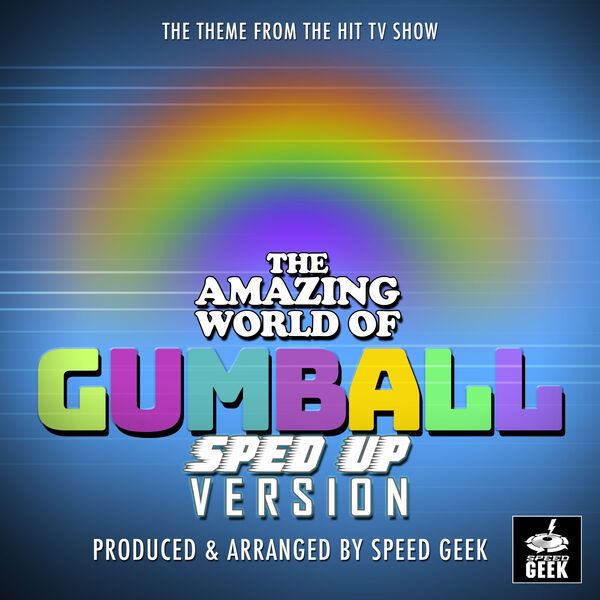 The Amazing World of Gumball Main Theme (From "The Amazing World of ...