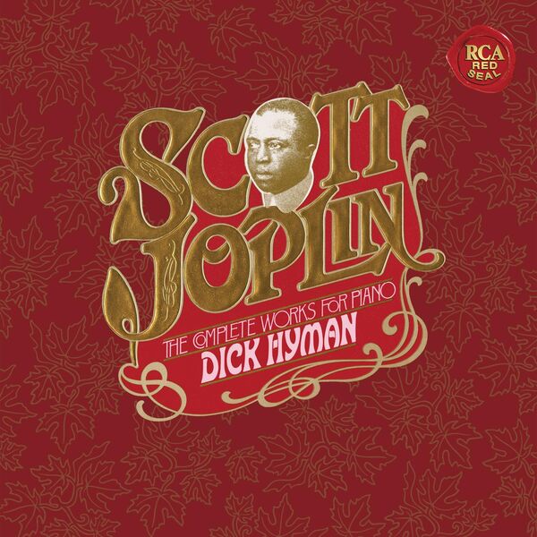 Scott Joplin - The Complete Works For Piano (2023 Remastered Version), Dick Hyman - Qobuz