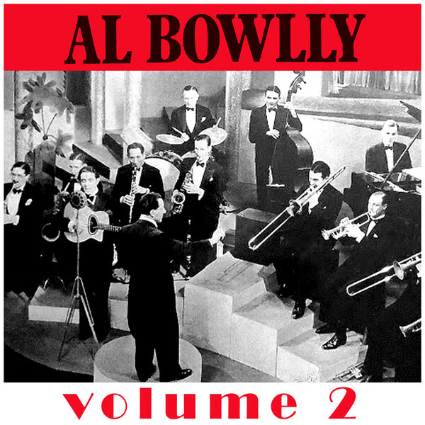 Al Bowlly Volume 2, Ray Noble And His Orchestra - Qobuz
