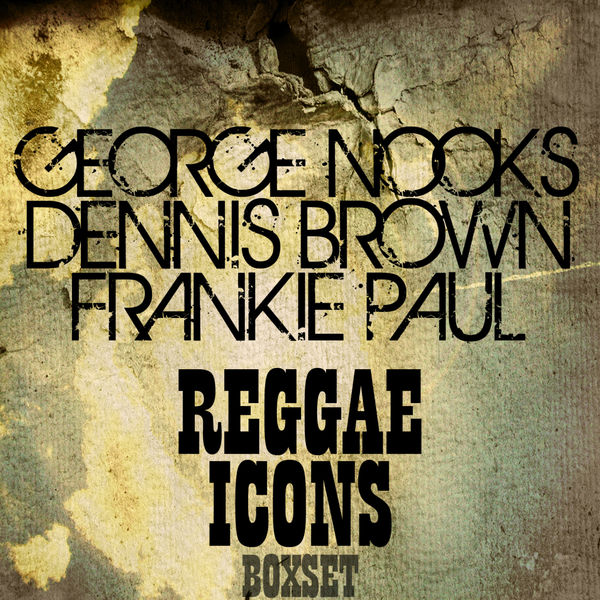 Reggae Icons Boxset Platinum Edition, George Nooks - Qobuz