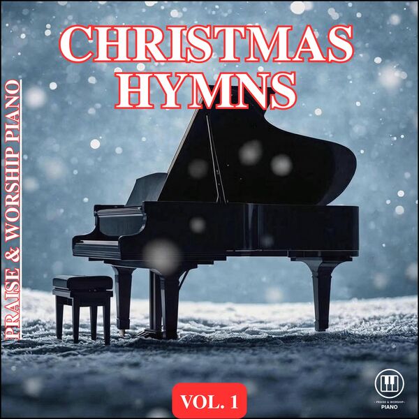 Christmas Hymns, Vol. 1, Praise & Worship Piano - Qobuz