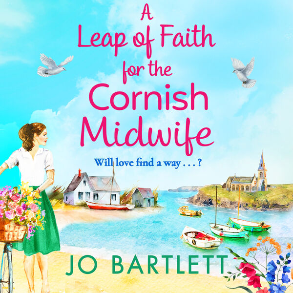 A Leap of Faith For The Cornish Midwife - The Cornish Midwife Series ...