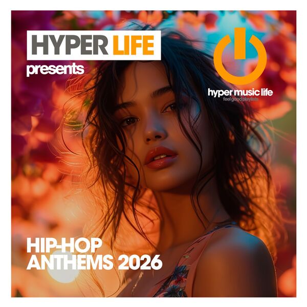 Hip-Hop Anthems 2026 (Original Mix), Various Artists - Qobuz