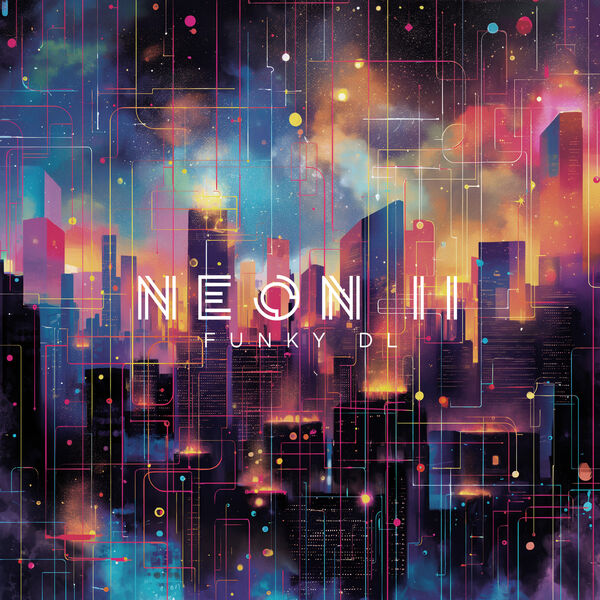 NEON II, Funky DL - Qobuz