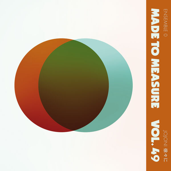Jojoni (Made to Measure, Vol.49), Ensemble 0 - Qobuz