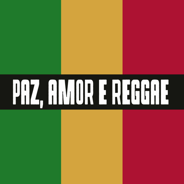 Paz, amor e Reggae, Various Artists - Qobuz