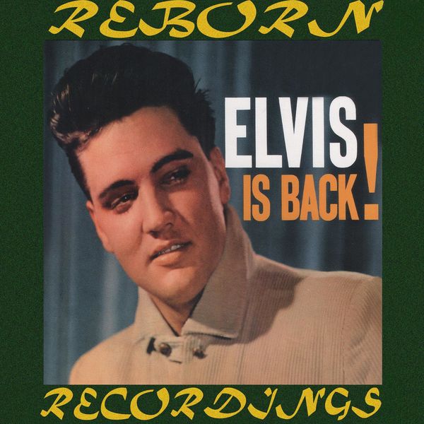 Elvis Is Back (HD Remastered), Elvis Presley - Qobuz