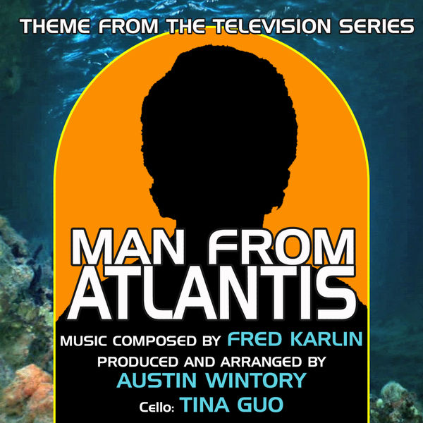 Man from Atlantis (Theme from the Tv Series), Fred Karlin - Qobuz