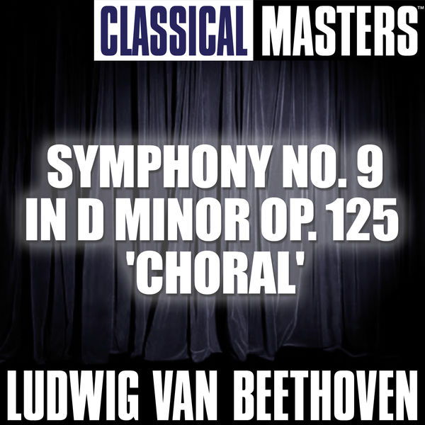Ludwig van Beethoven|Classical Masters: Symphony no. 9 in D minor op ...