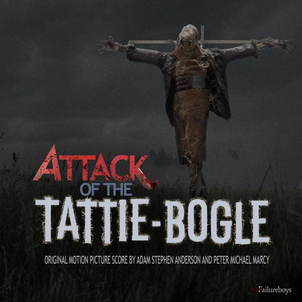 Attack of the Tattie-Bogle (Original Motion Picture Score), Adam ...