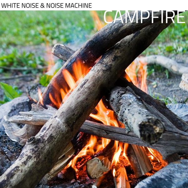 White Noise & Noise Machine: Campfire, Loopable, In Beautiful Nature ...