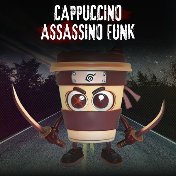 Cappuccino Assassino Funk, FUKBRAZ - Qobuz