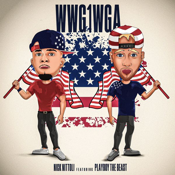 Wwg1wga (feat. Playboy the Beast), Nick Nittoli - Qobuz