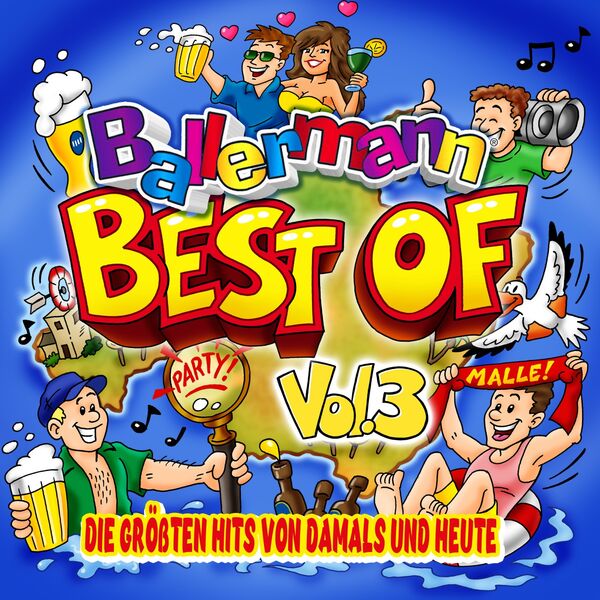Ballermann "Best Of" Vol. 3 - Die größten Hits von damals und heute ...
