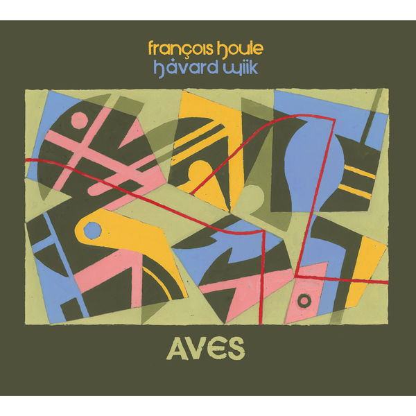 Aves, François Houle - Qobuz