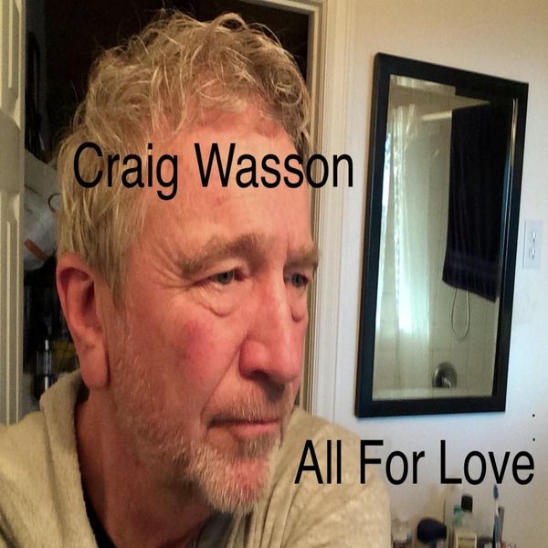 All for Love, Craig Wasson - Qobuz