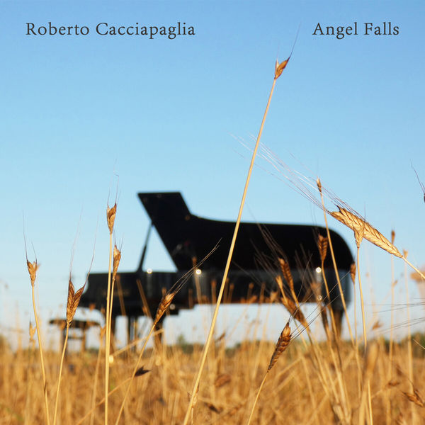 Angel Falls, Roberto Cacciapaglia por Roberto Cacciapaglia - Qobuz